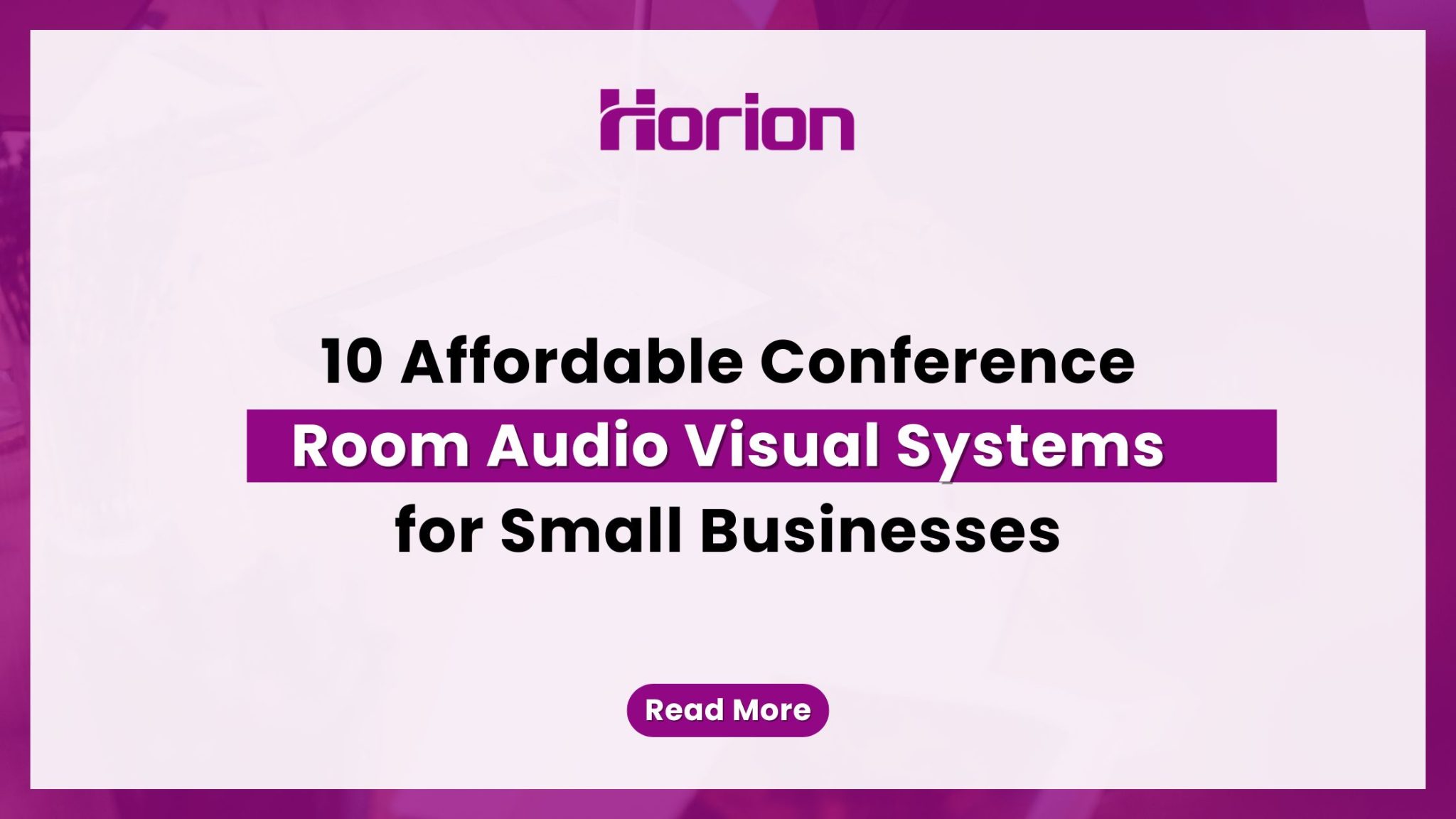 10 Audio Visual Systems Integration Mistakes Enterprises Must Avoid