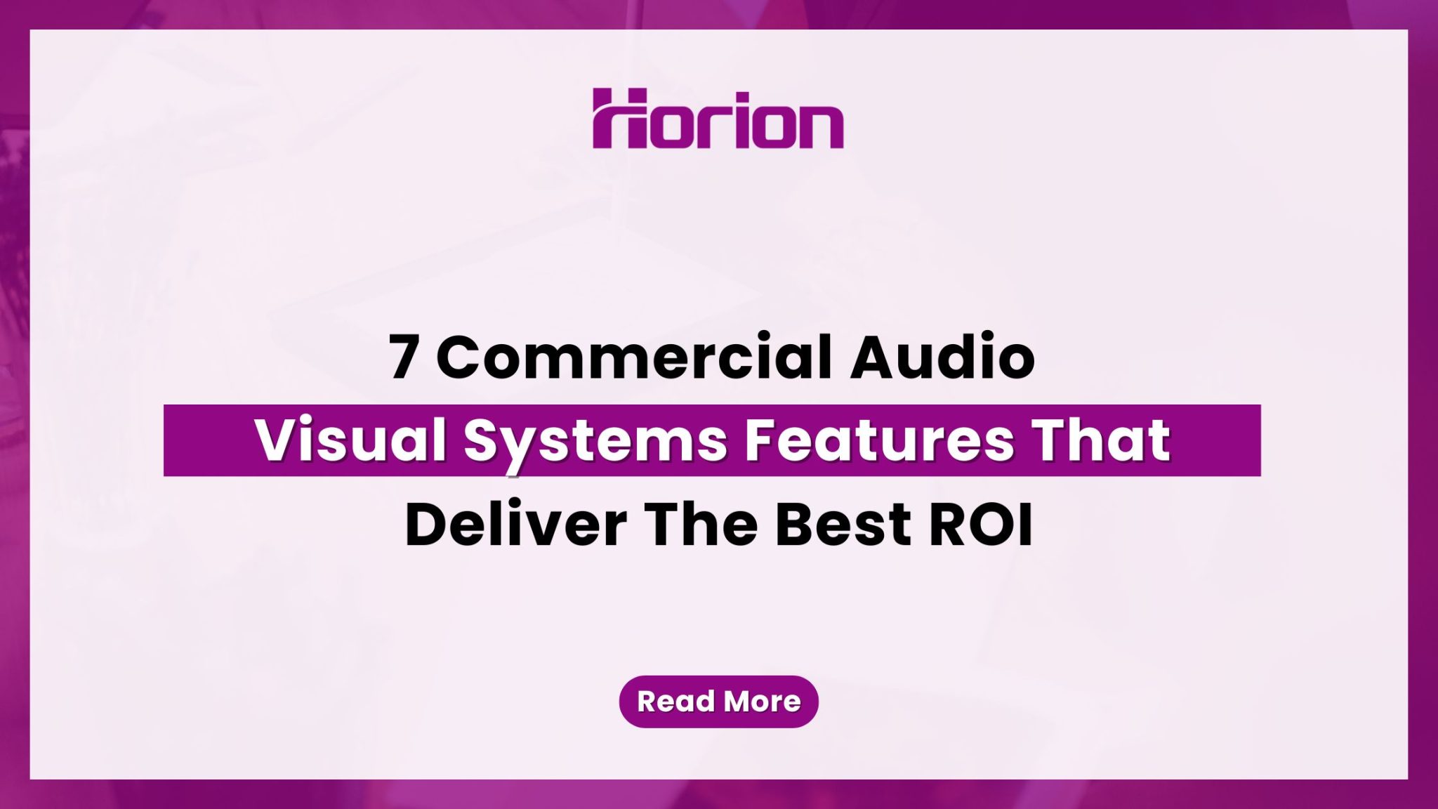10 Audio Visual Systems Integration Mistakes Enterprises Must Avoid