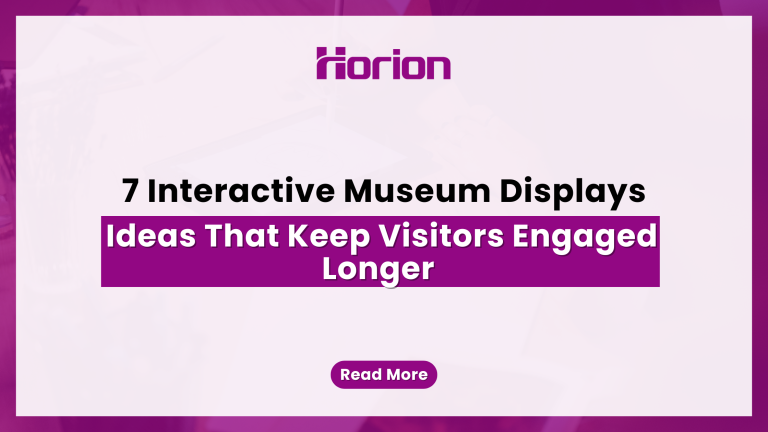 7 Interactive Museum Displays Ideas That Keep Visitors Engaged Longer ...