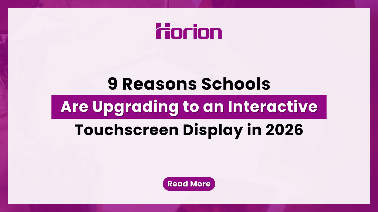9 Reasons Schools Are Upgrading to an Interactive Touchscreen Display ...