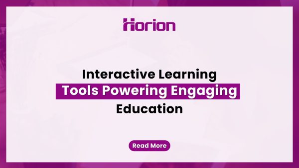 Interactive Learning Tools Powering Engaging Education - Horion