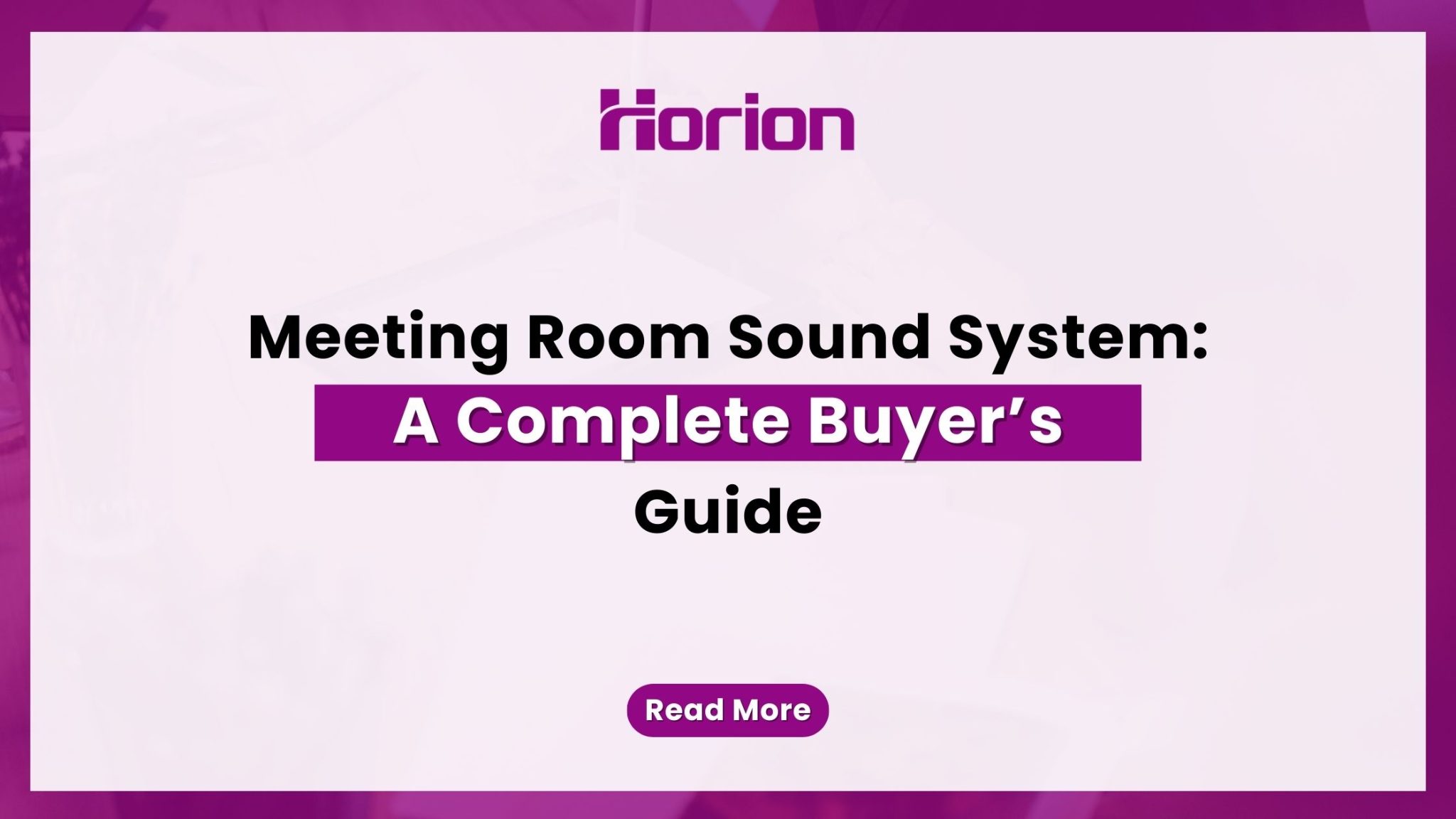 Meeting Room Sound System: A Complete Buyer’s Guide